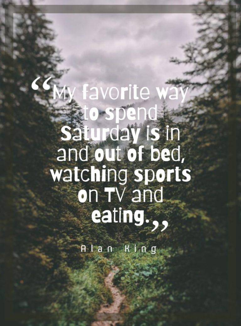 Saturday Motivation Quotes that shall help you make the most of your ...